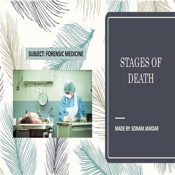 FORENSIC MEDICINE - STAGES OF DEATH | PPTX