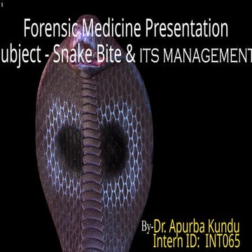 Forensic Medicine Presentation_Snake Bite.pptx_20240807_024821_0000[1].pptx