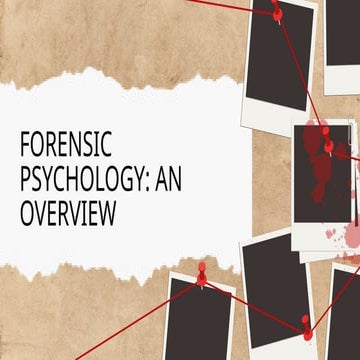 Forensic Psychology: Seeing the whole picture | PPT