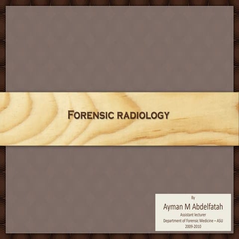 Forensic radiology practical under | PPT