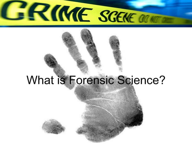 Introduction to Forensic Science | PPT