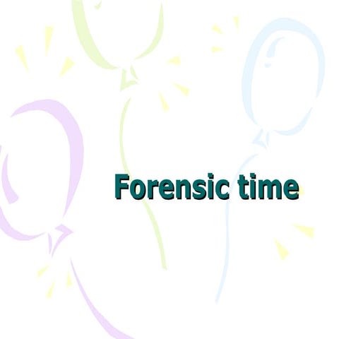Forensic time | PPT
