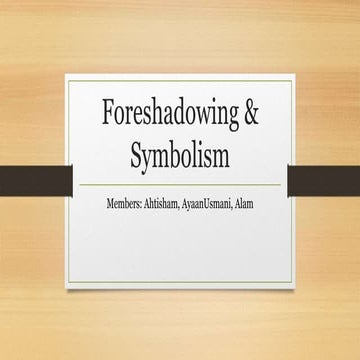 Foreshadowing & Symbolism | PPTX