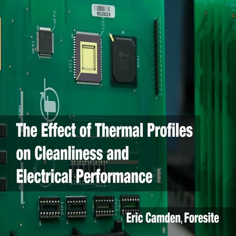 Thermal Profiles Effect Cleanliness Electrical Performance | PPT