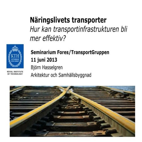 Näringslivets transporter - hur kan transportinfrastrukturen bli mer effektiv? | PPTX