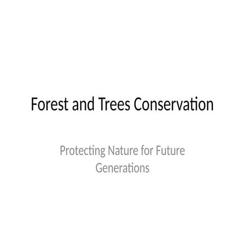 Forest_and_Trees_environment Conservation.pptx