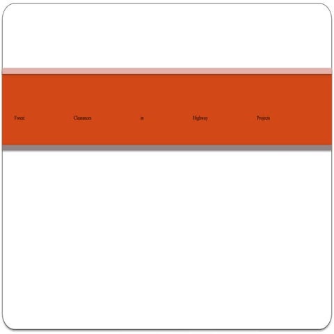 Forest Clearance PPT with land aquisition.pptx