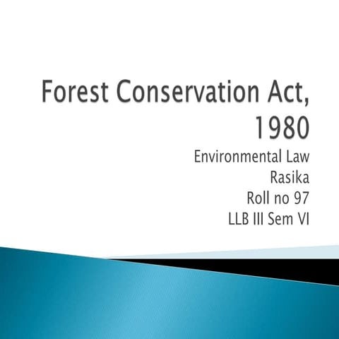 Forest conservation act, 1980 | PPTX