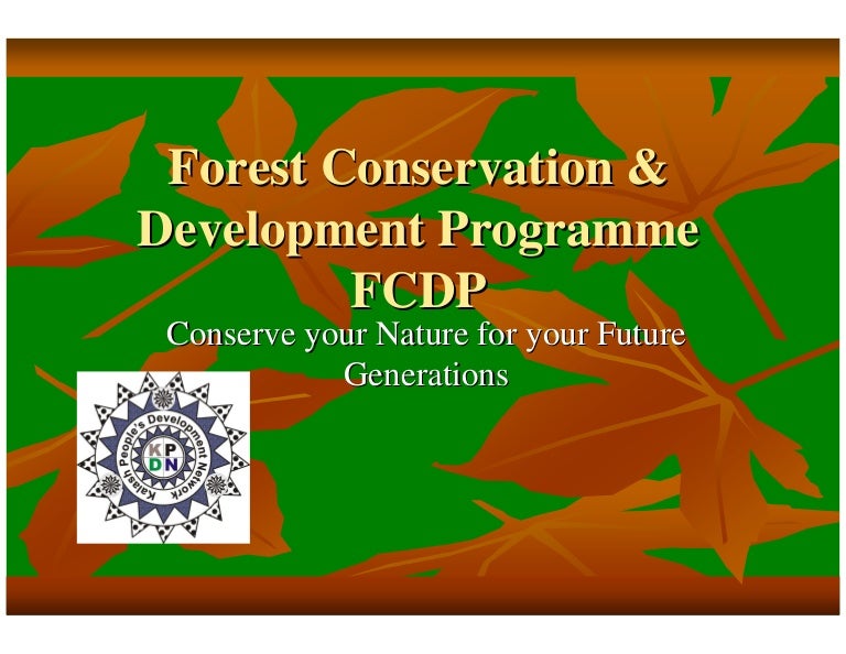 Forest Conservation & Development Programme