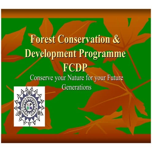 Forest Conservation & Development Programme | PPT