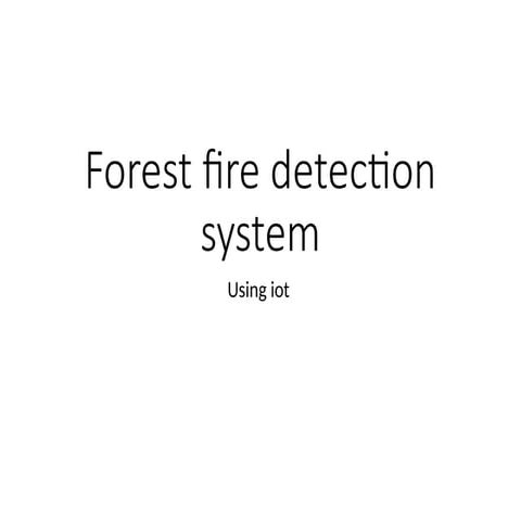 Forest fire detection system-WPS Office.pptx
