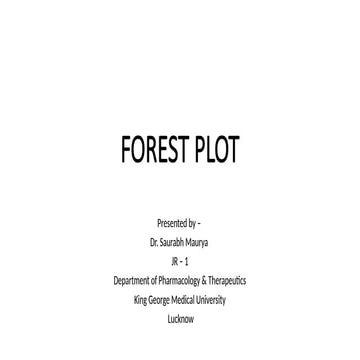 FOREST PLOT.pptx simplify by dr saurabh maurya | PPTX