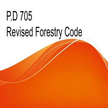 7. PD 705 & RELEVANT FORESTRY LAWS PHILIPPINES | PPT