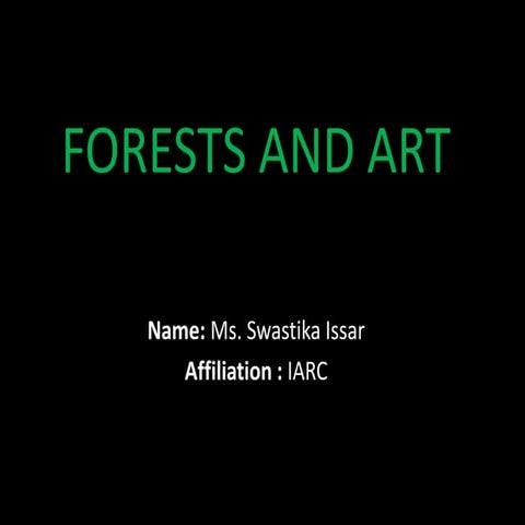 Forests and Art for Environment friendly | PPT