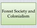9 forest society and colonialism by kamalesh