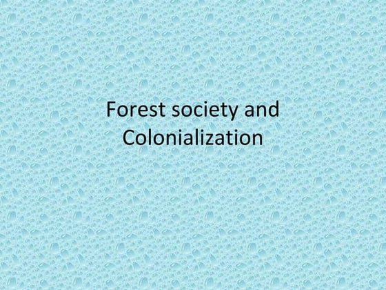PPT on forest society and colonialism full lesson | PPTX