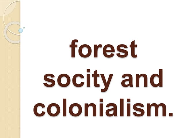 Chapter - 4, Forest Society and Colonialism, History, Social Science ...