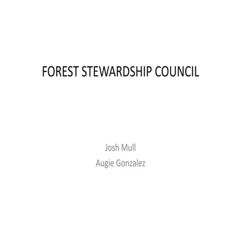 Forest­ stewardship council | PPTX