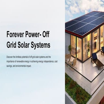 Forever Power Off Grid Solar Systems | PPTX