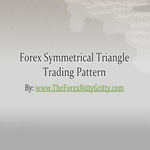 Forex Symmetrical Triangle Trading Pattern | PPTX