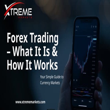 Forex Trading: What It Is and How It Works | PPTX