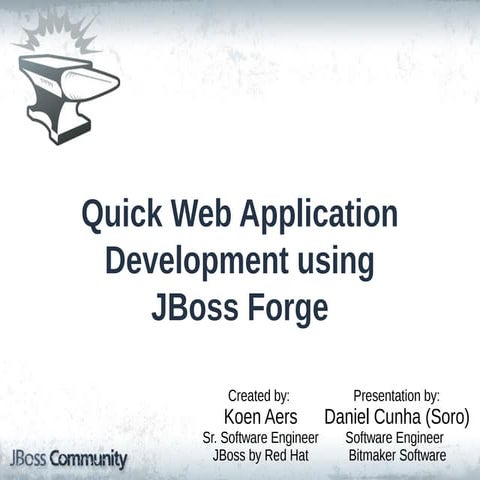 Quick Web Application Development using JBoss Forge | PPT