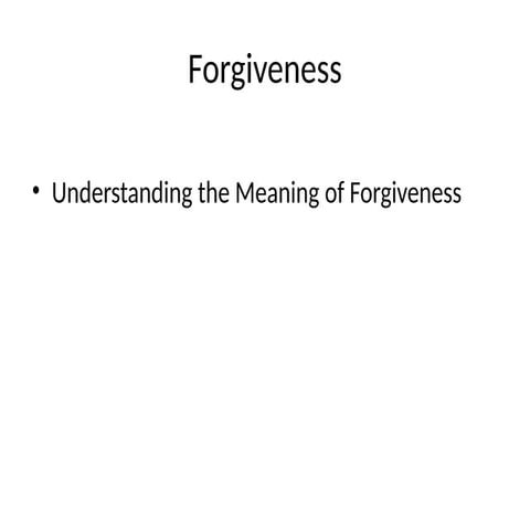 Forgiveness_Presentation.pptx for grade 7 | PPTX