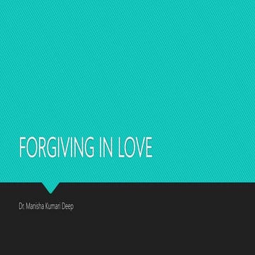 Forgiving in Love | PPTX