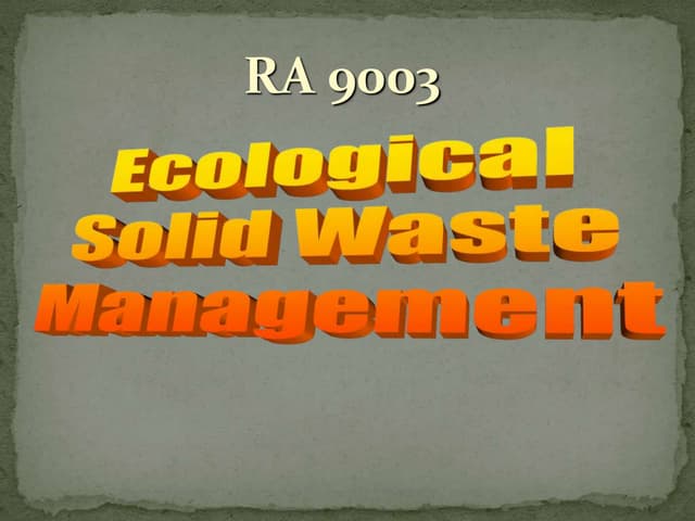 Ecological Solid Waste Management Act of 2000(RA 9003 ) | PPTX