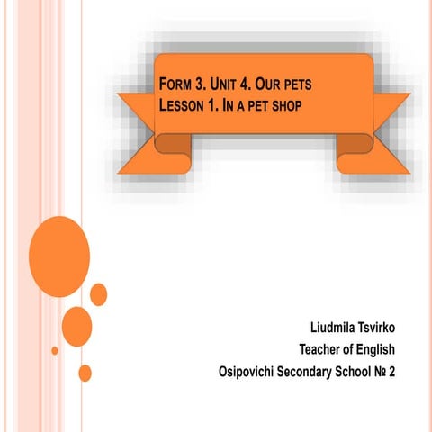 Form 3. Unit 4.Pets. Lessons 1-2 | PPTX