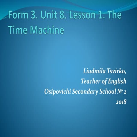 Form 3 unit 8. lesson 1 | PPTX