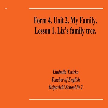 Form 4. unit 2. my family. lesson 1. liz's family tree. | PPTX