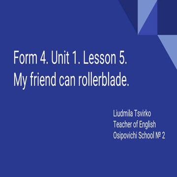 Form 4. unit 1. lesson 5 | PPTX