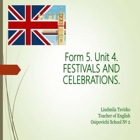 Form 5. unit 4. festivals and holidays | PPT