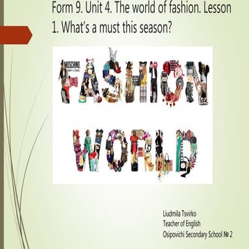 Form 9. Unit 4. Fashion. Lesson 1. | PPTX