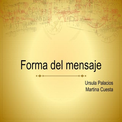 Forma del mensaje (sociologos) | PPTX
