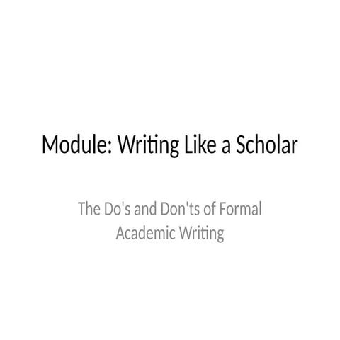 Formal_Academic_Writing_Dos_and_Donts.pptx