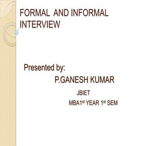 Formal and informal interview | PPTX