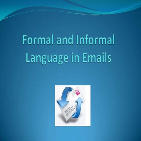 Formal and informal language on emails | PPT | Email | Internet