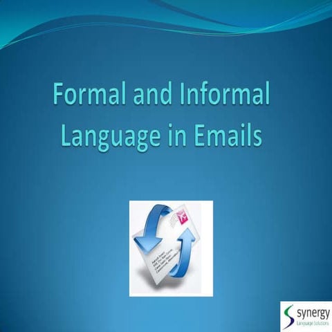Formal and Informal Language in Emails | PPTX | Email | Internet