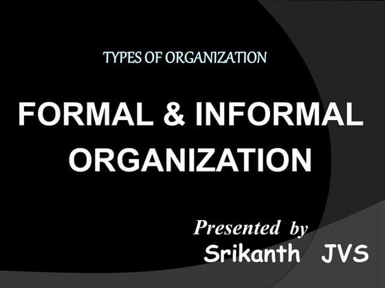 Formal and informal organizational structure | PPT