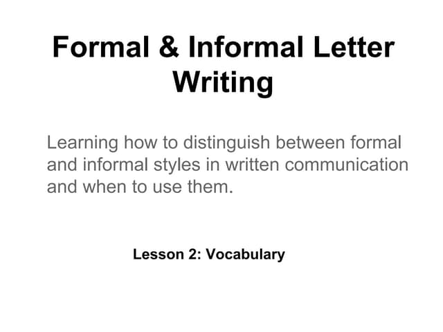 Formal and Informal Letter Writing | PPT