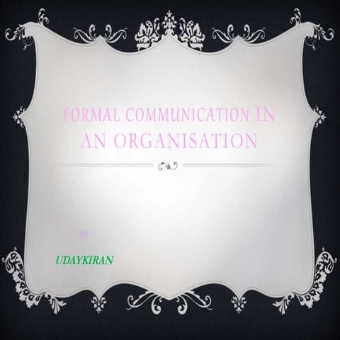 Formal communication in an organisation | PPTX