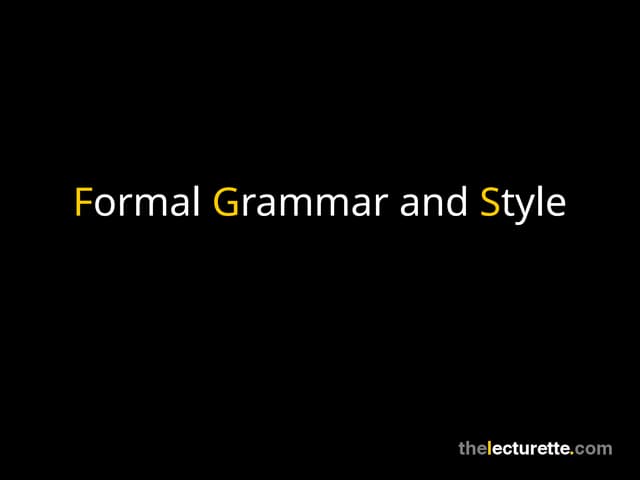 Formal grammar and style | PPT