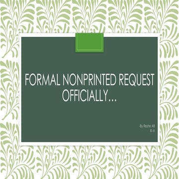 Formal nonprinted Request officially.pptx