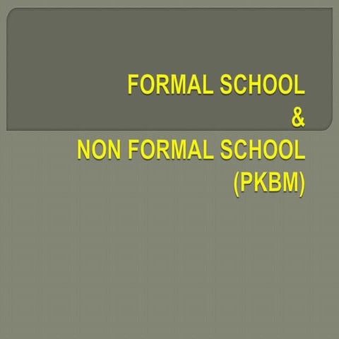 Formal school & non formal school | PPTX