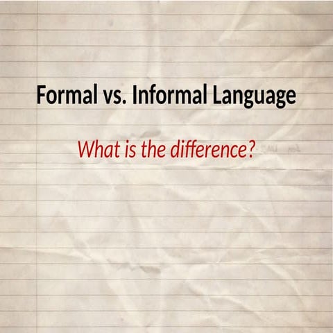Formal_vs_Informal (1).pptxdddvvcvmmxmvlmclxcxc | PPTX