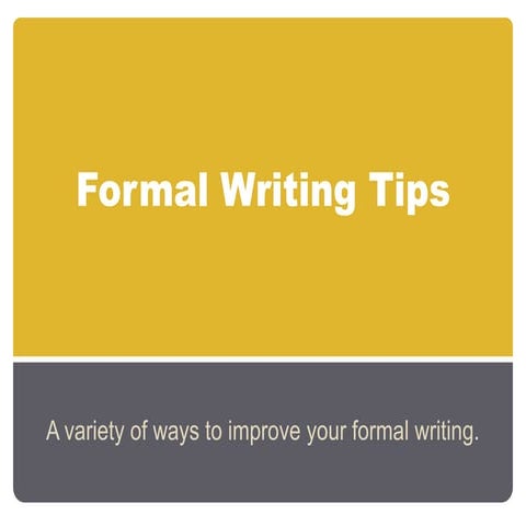 Formal Writing Tips | PPTX | Books and Literature