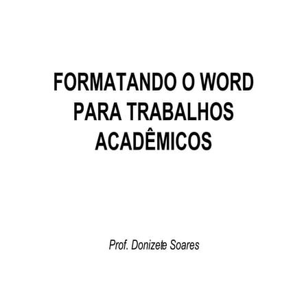 Formatação trabalho acadêmico no Word | DOCX