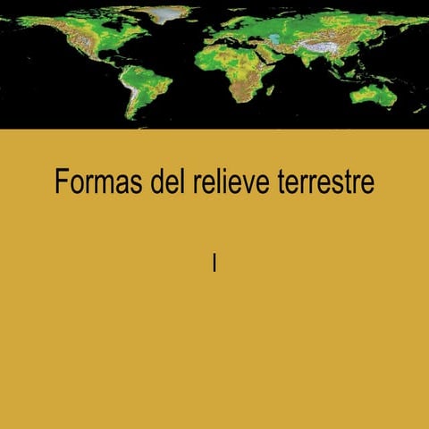 Formas Del Relieve Terrestre 1 | PPT
